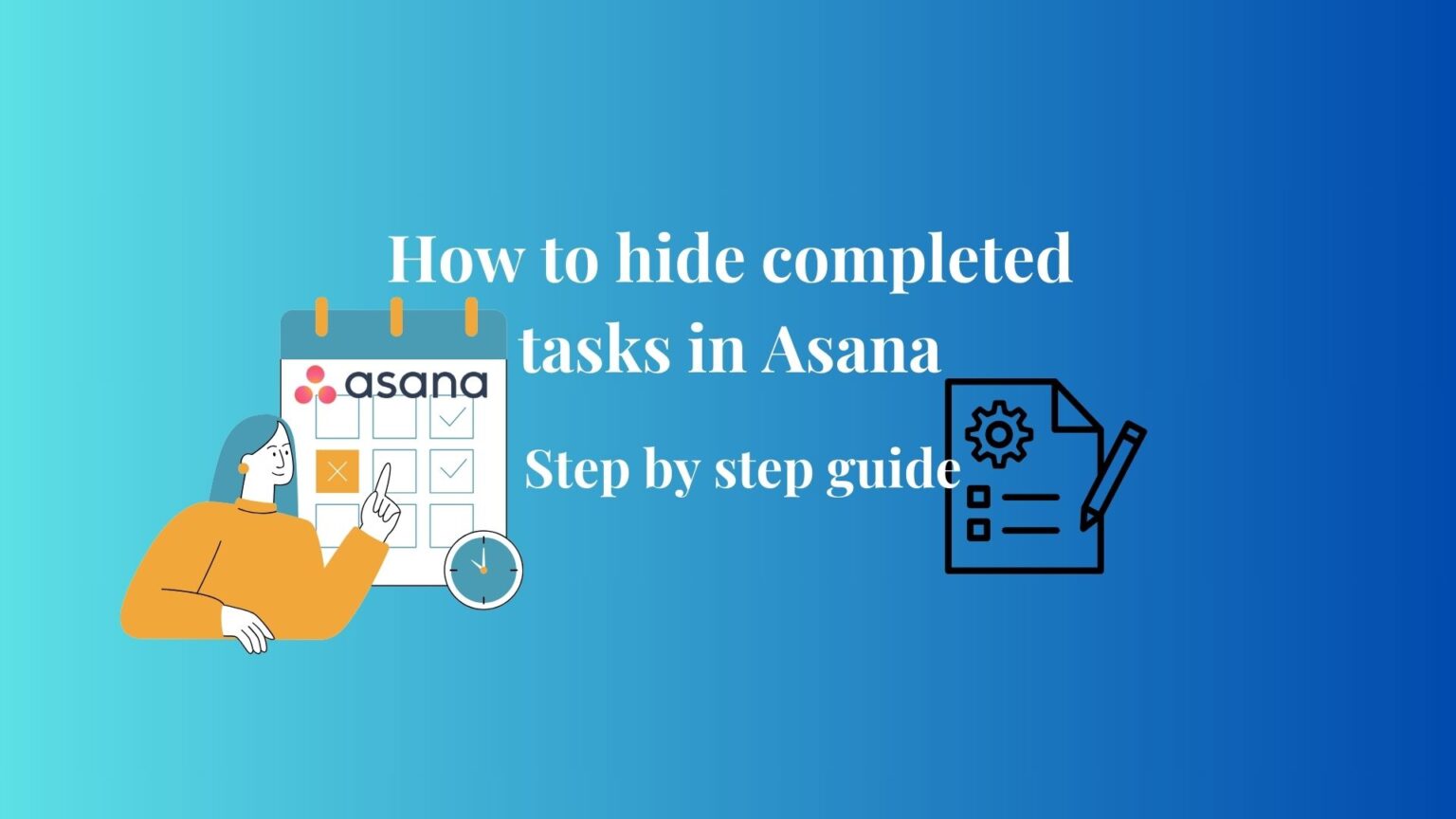 How to Hide Completed Tasks in Asana: step by step guide