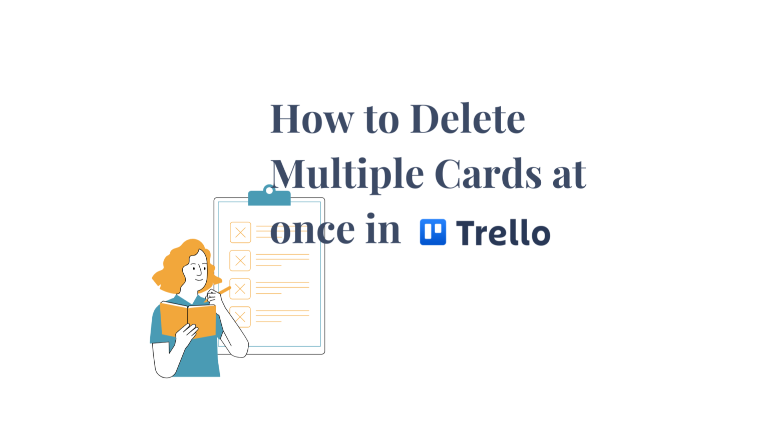 How to Delete Multiple Cards in Trello at once in 3 steps